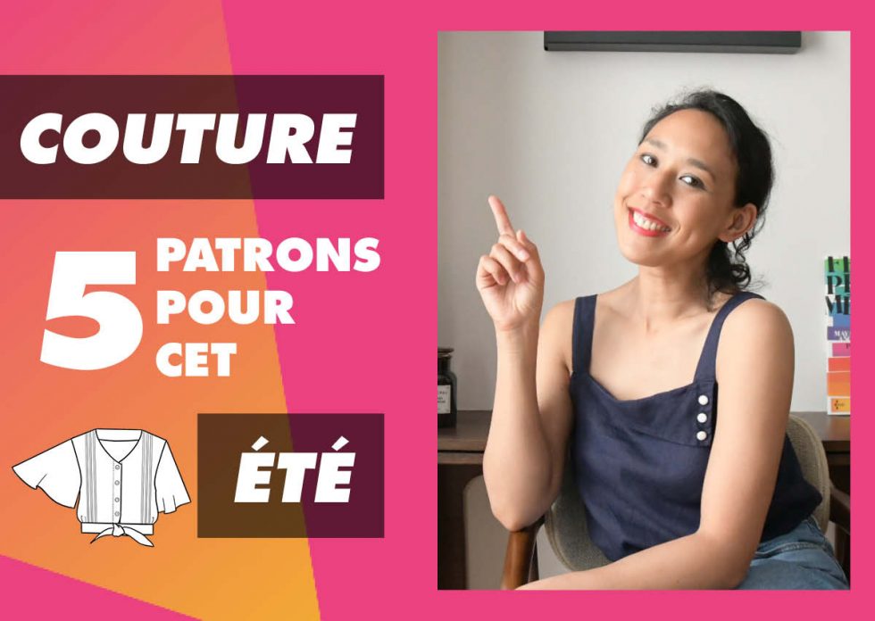 5 patrons de couture pour l'été - OSE PATTERNS